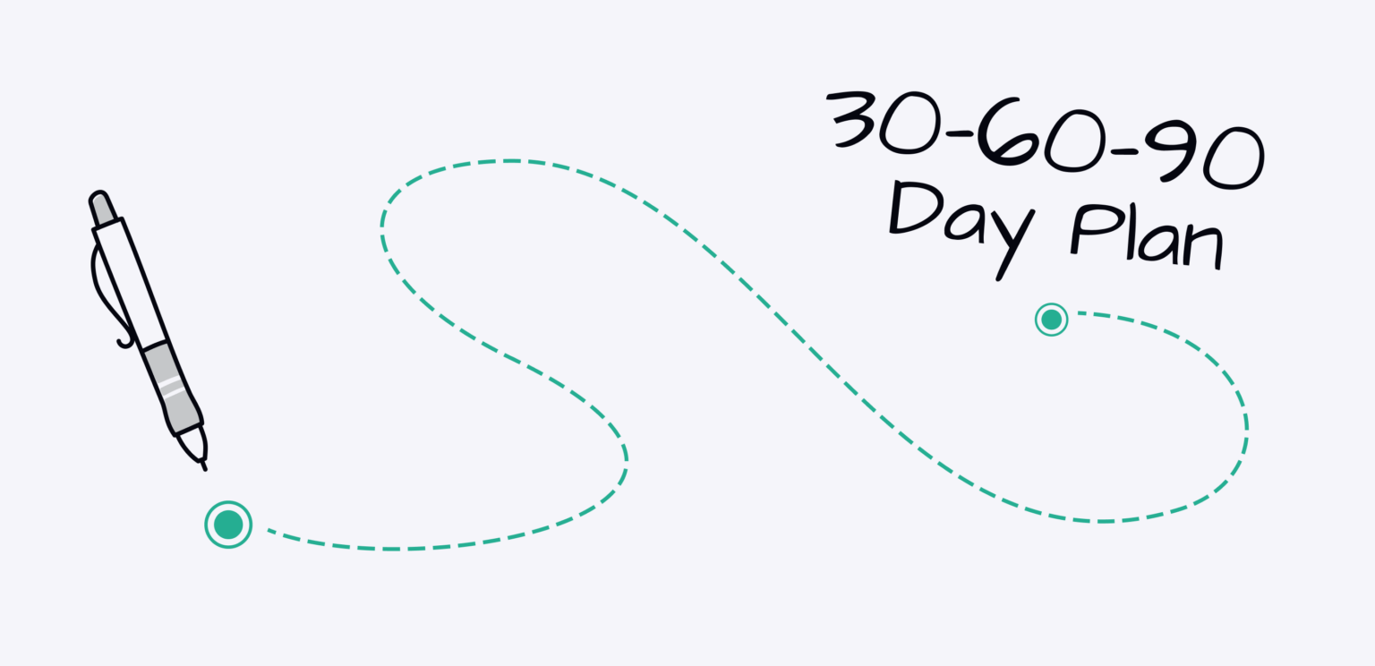 How to write a 30-60-90 plan? • xTiles Blog